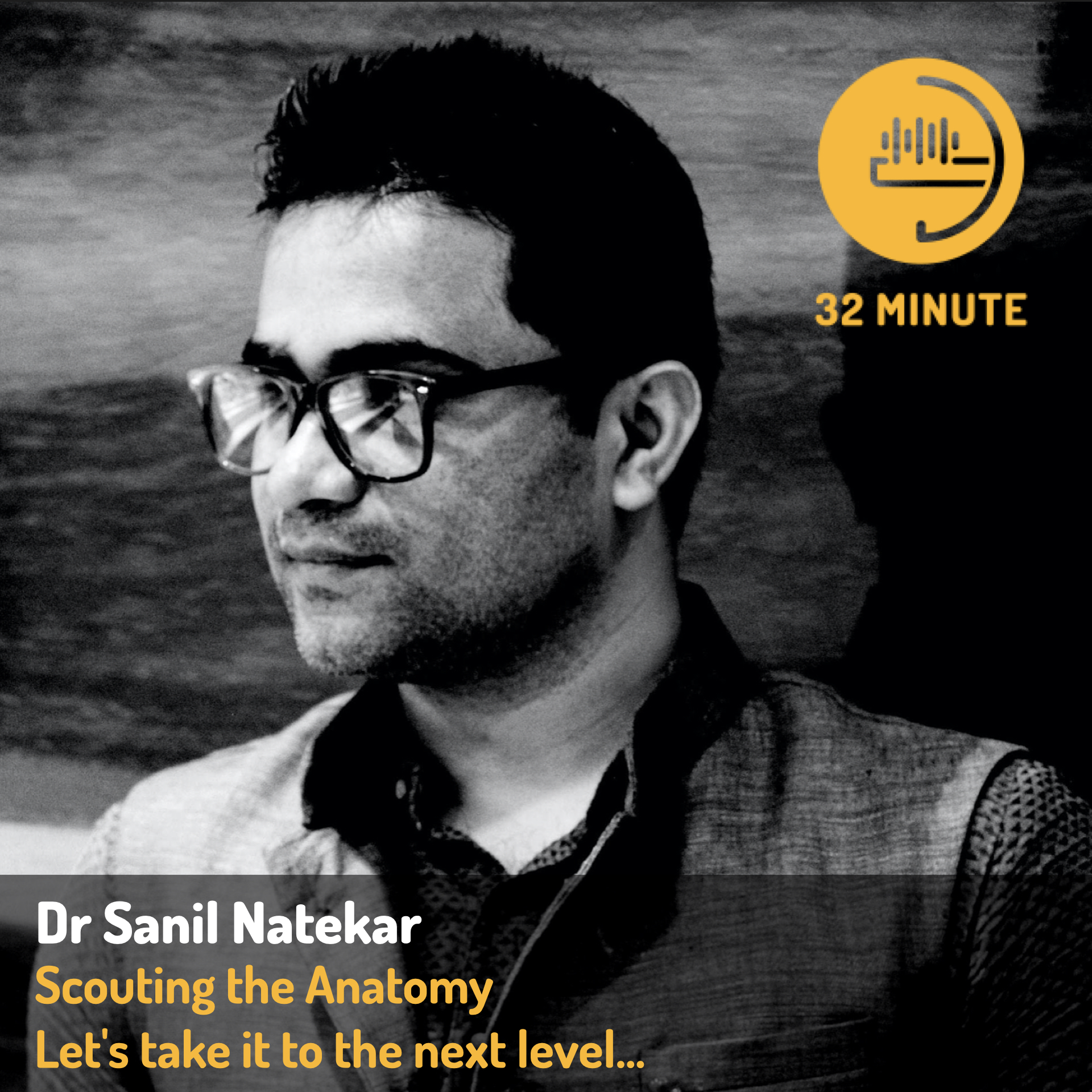 Scouting the anatomy – Endodontics with Sanil Natekar – A dental podcast